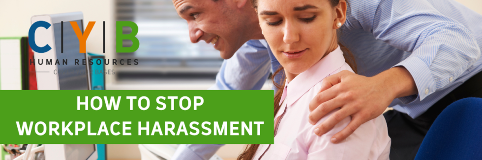 Stop Workplace Harassment - CYB Human Resources